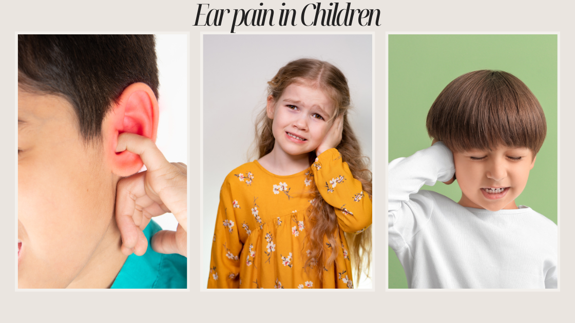 Common Causes of Ear Pain in Children: What Parents Should Know
